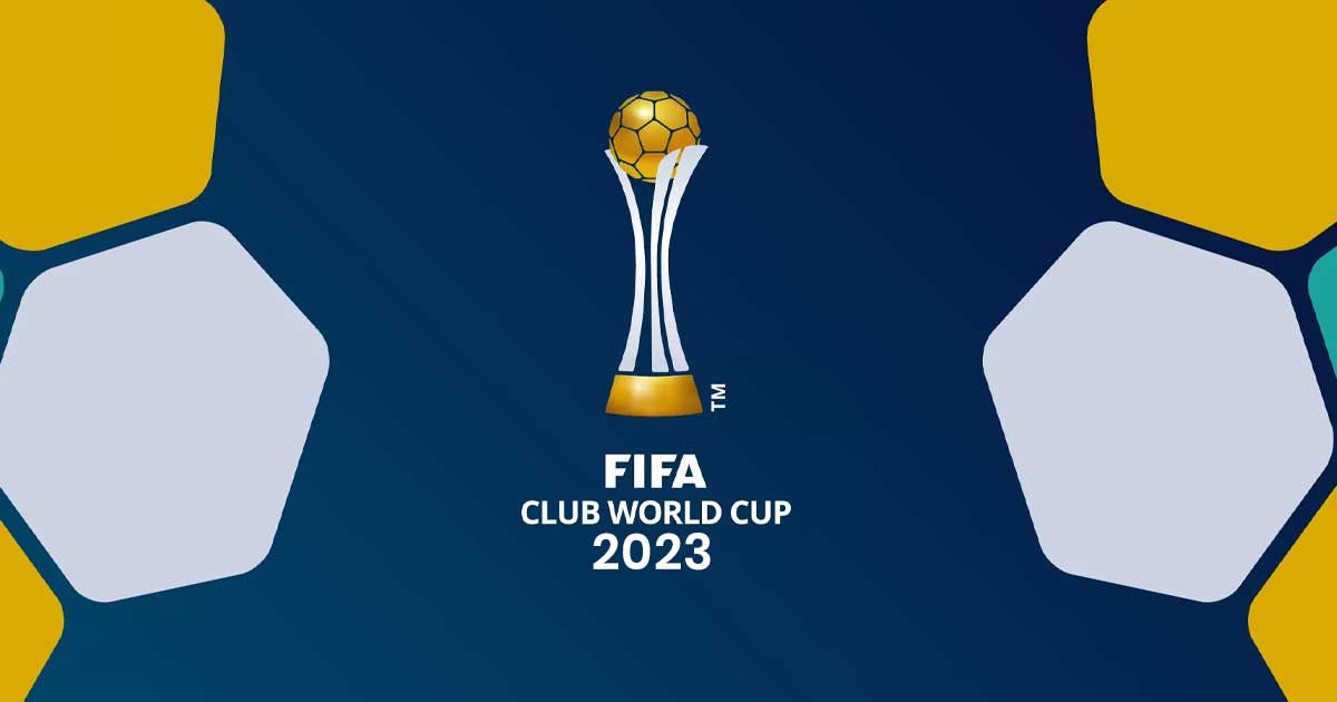 FIFA Club World Cup 2023: Schedule, Squads, Dates, Venue, Live ...