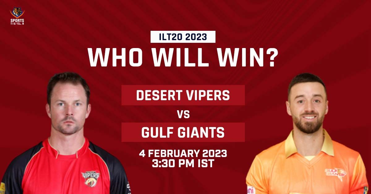 ILT20 2023: DEV vs GUL Win Prediction | Who Will Win Vipers vs Giants?