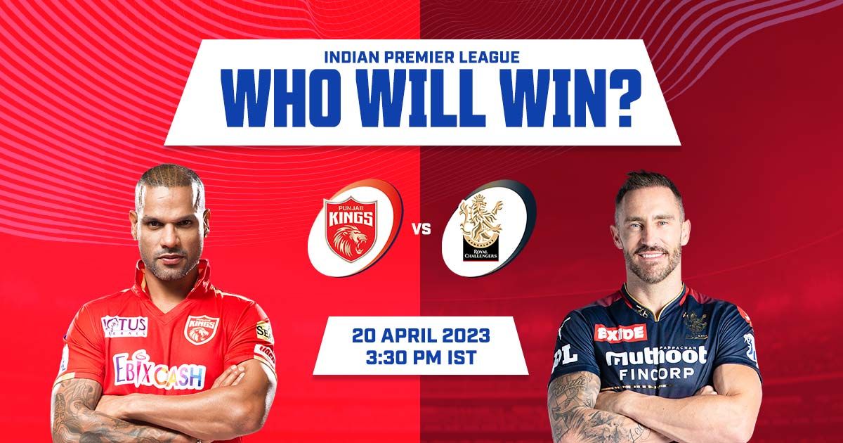 IPL 2023: Punjab Kings vs Royal Challengers Bangalore - Who will win ...