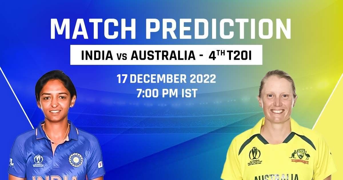 India Women vs Australia Women 4th T20I: Match Prediction, Toss ...