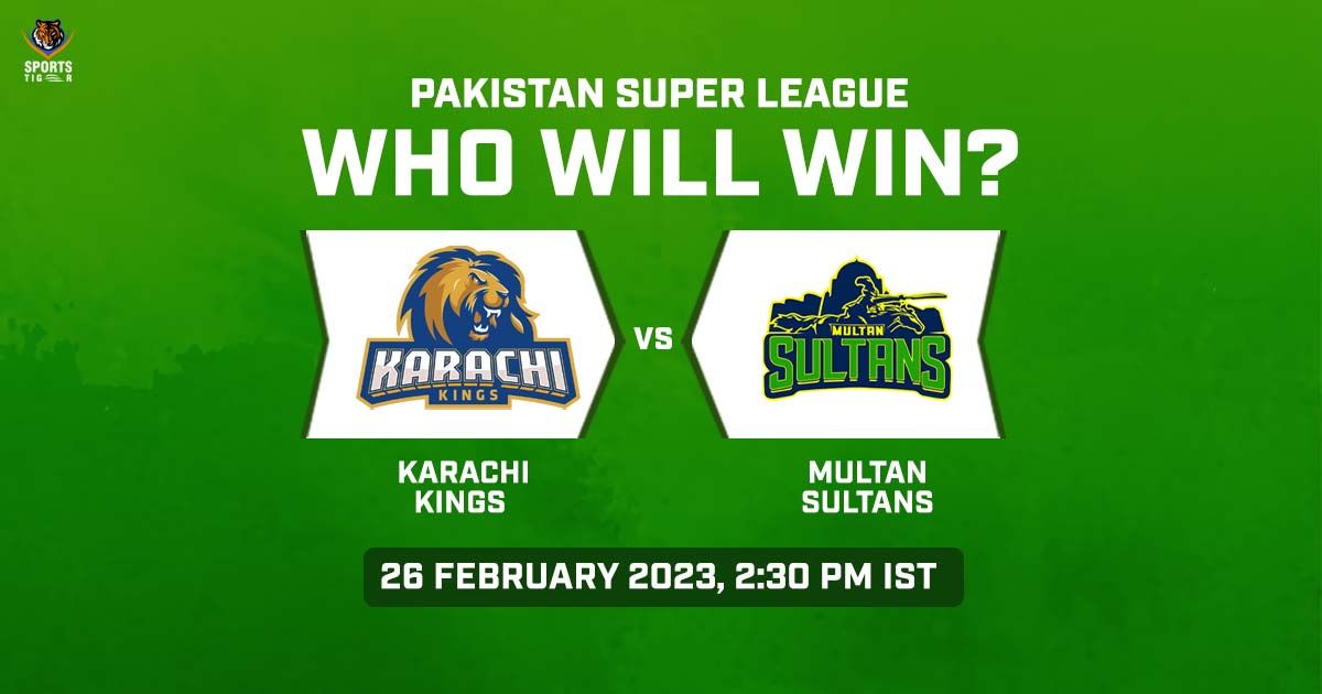 PSL 2023: KAR vs MUL Win Prediction | Who Will Win Kings and Sultans?