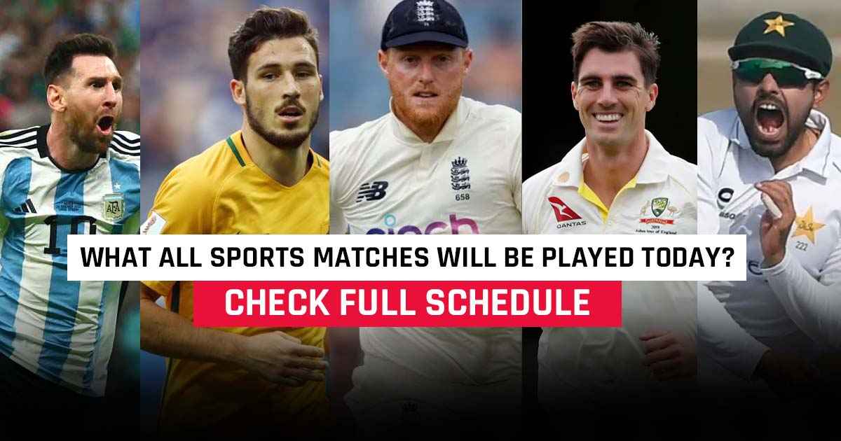 What all sports matches will be played today? - Check Full Schedule