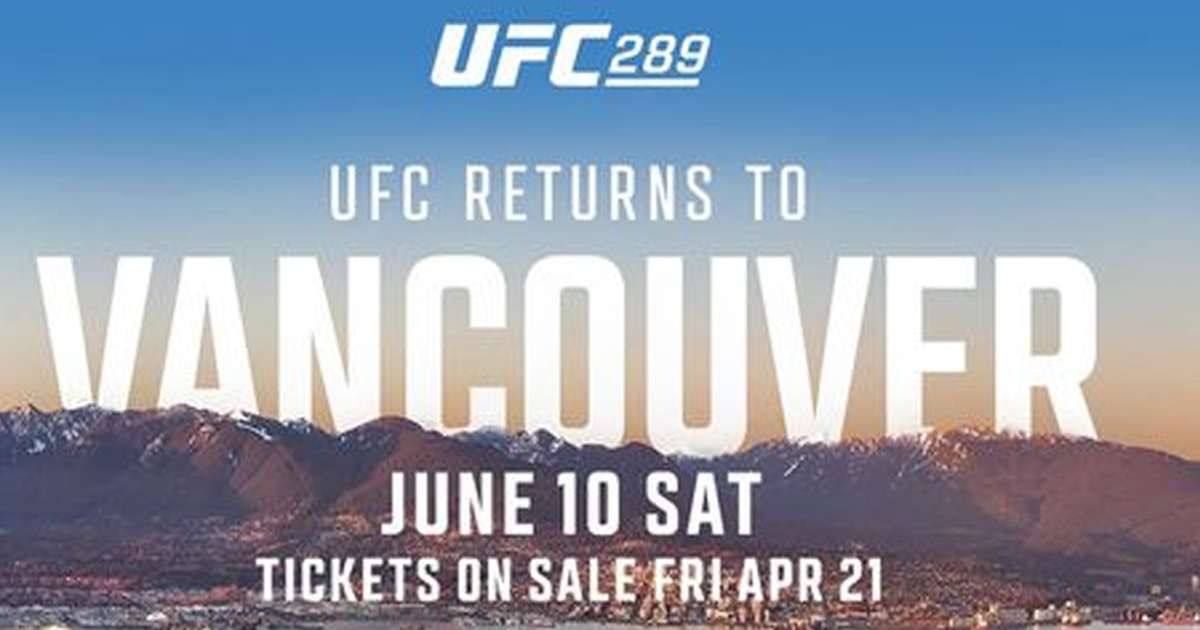 UFC 289 Canada June 2023 | UFC 289 Fight Venue | UFC 289 Fight Details ...